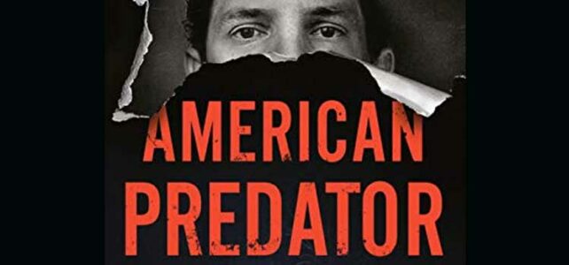 American Predator by Maureen Callahan - History Nerds United Blog Site
