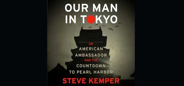 Our Man in Tokyo by Steve Kemper - History Nerds United Blog Site
