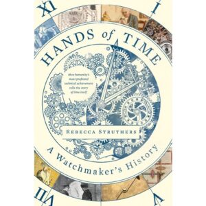 Hands of Time by Rebecca Struthers - History Nerds United Blog Site