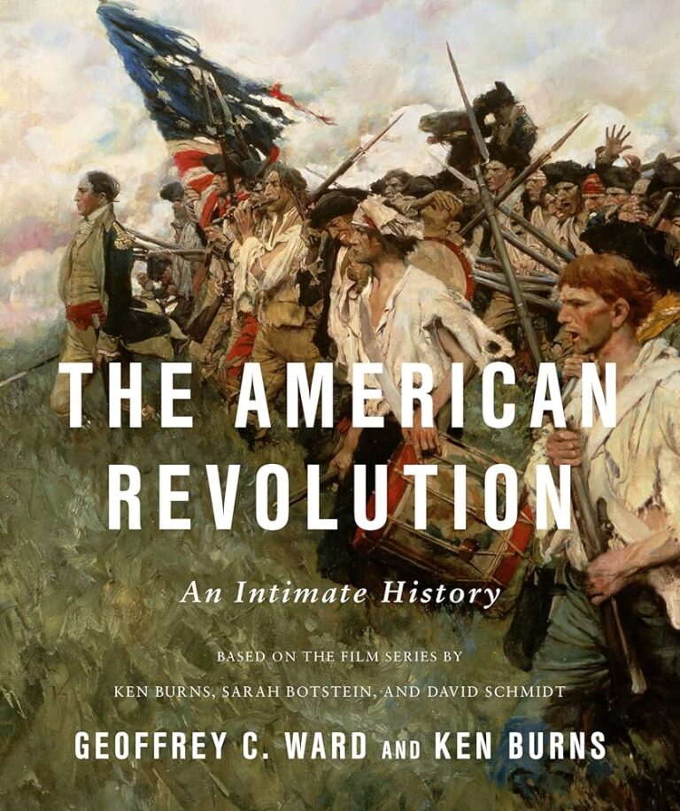 The American Revolution by Geoffrey Ward and Ken Burns - History Nerds ...